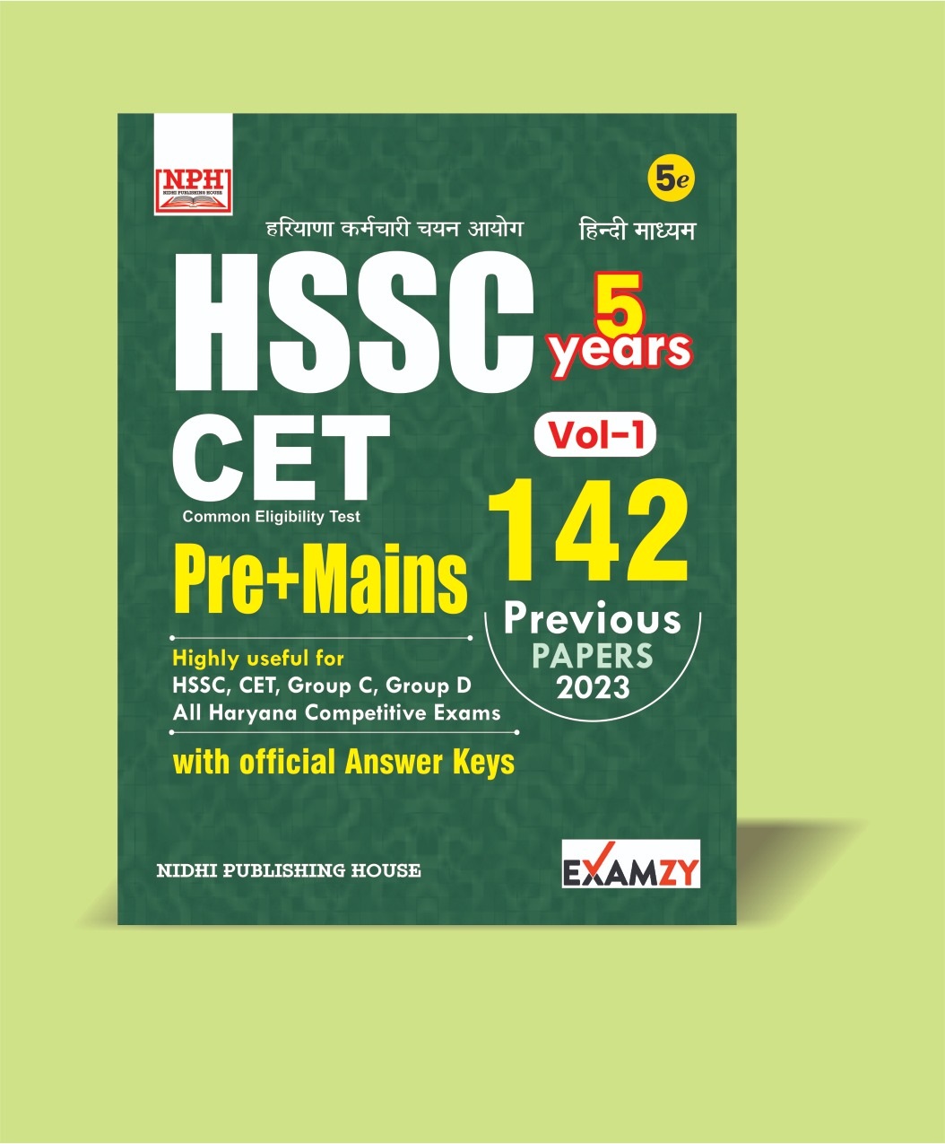 HSSC / CET PRE. + CET MAINS 142 PREVIOUS PAPER 2023 – Nidhi Publishing House (NPH Books)